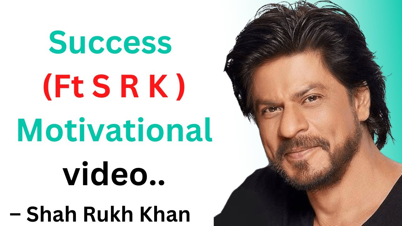 SUCCESS (ft.Shah Rukh Khan) - Inspirational video | Motivational video ...