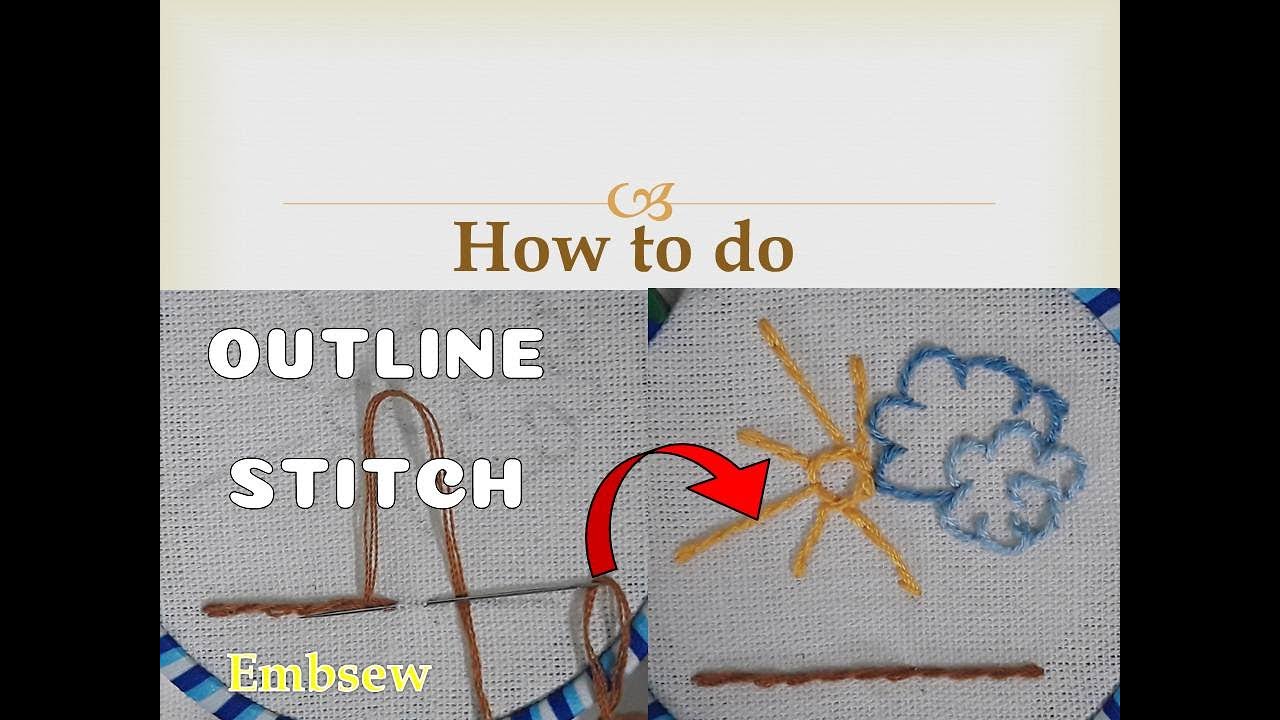 Outline stitch Embroidery| Basic embroidery stitches for beginners ...