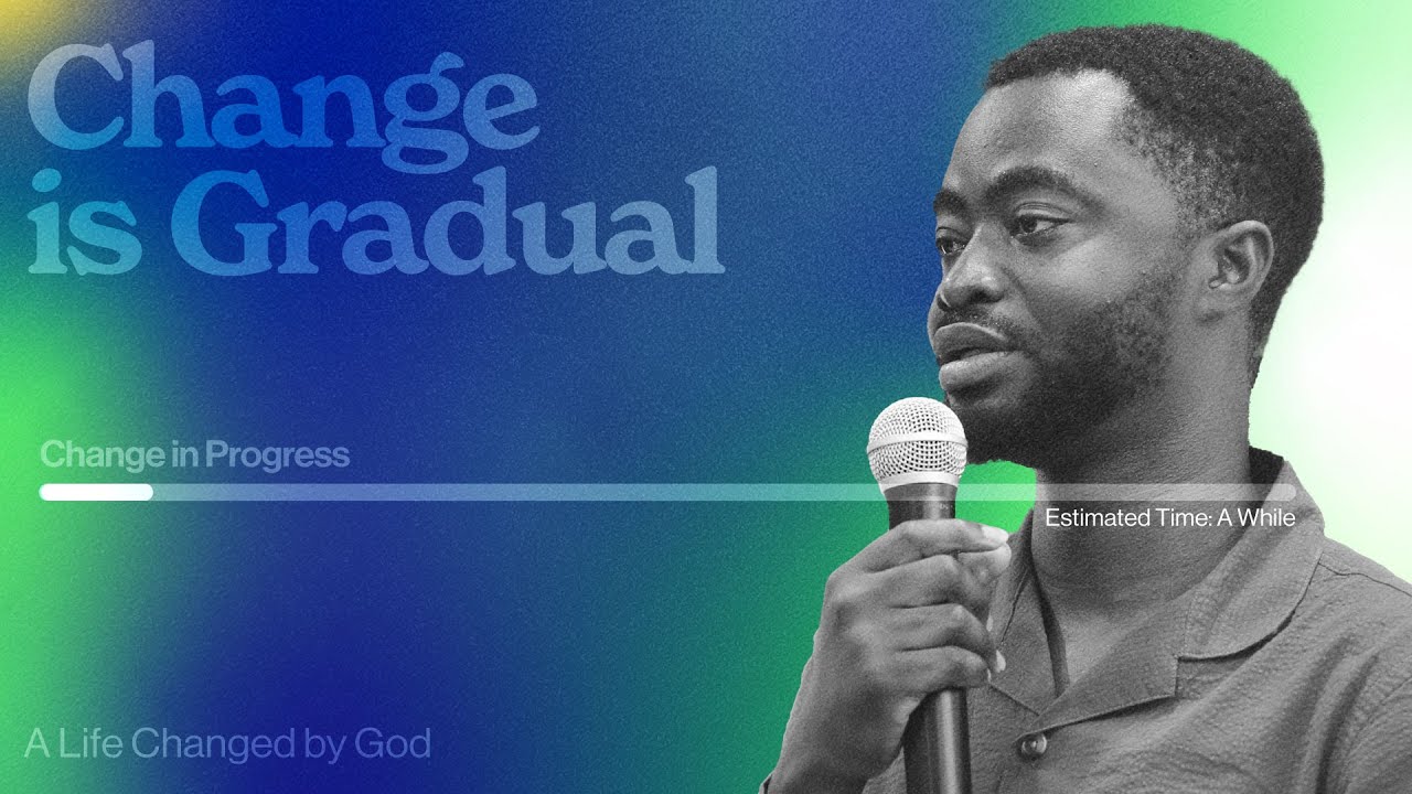 Change is Gradual - Damilola Aderemi - YouTube