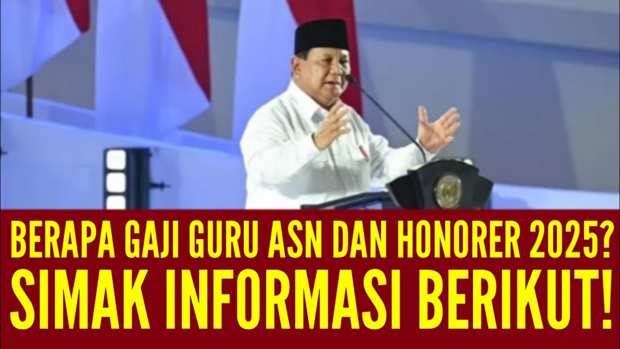 BERAPA GAJI GURU PNS DAN PPPK SERTA HONORER TAHUN 2025? - YouTube