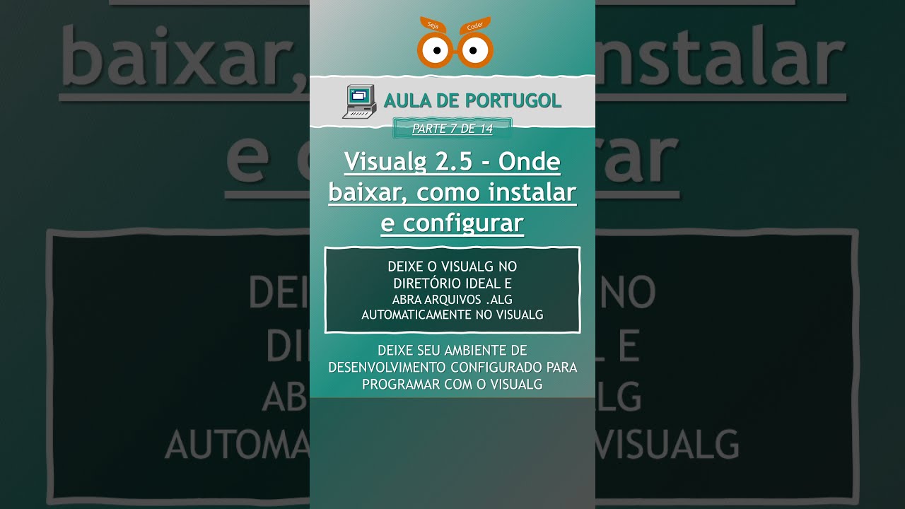 Visualg 2.5 - Como Baixar, Instalar e Configurar | Seja Coder #shorts ...