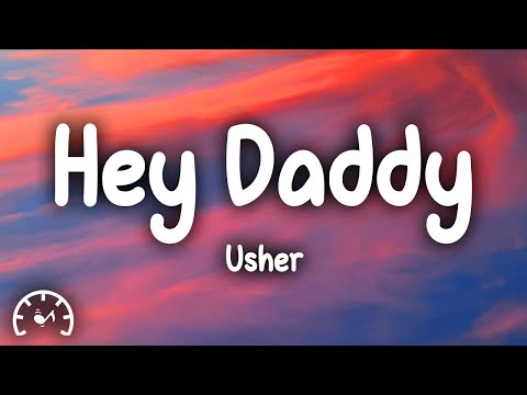 Usher - Hey Daddy (Daddy's Home) (Lyrics)