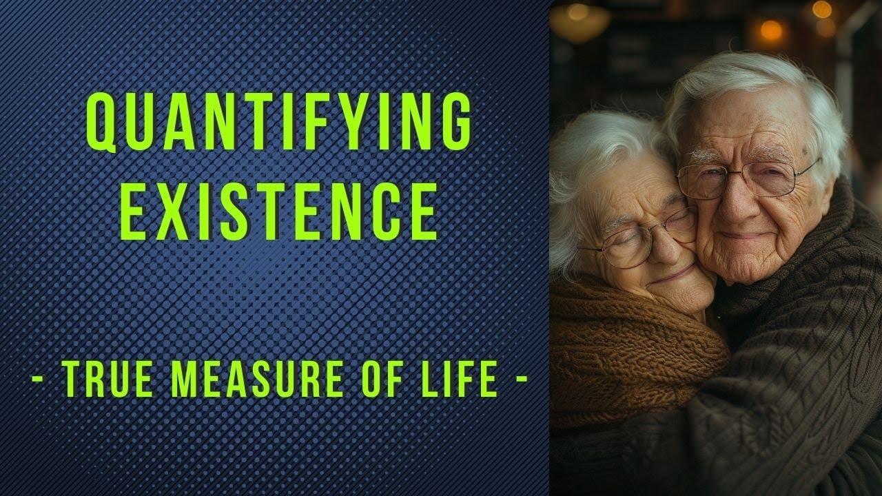 Quantifying Existence - True Measure Of Life - YouTube