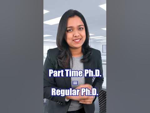 Part time PhD is regular PhD #shorts #phd #youtubeshorts #education # ...