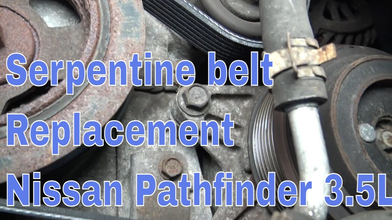 Engine drive Belt / Serpentine belt replacement Nissan Pathfinder 2013 ...