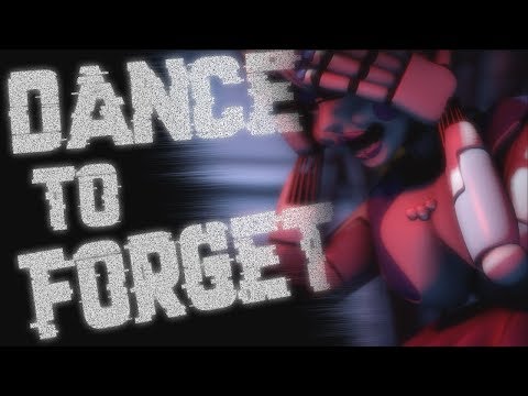 [SFM FNaF] Dance to Forget : Song by TryhardNinja