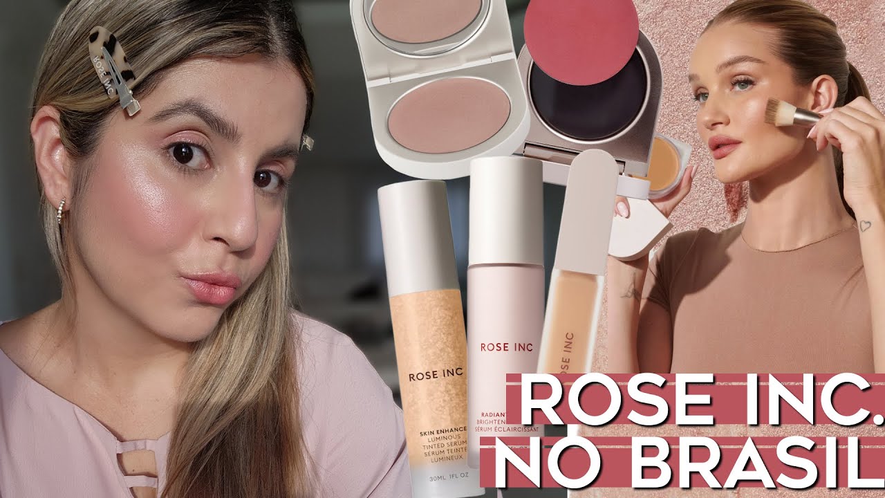 ROSE INC NO BRASIL | testando quase tudo da marca - YouTube