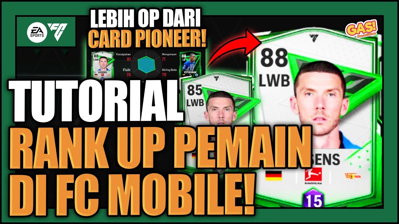 TUTORIAL RANK UP PEMAIN DI FC MOBILE! STATS LEBIH OP DARI PIONEER! - EA ...