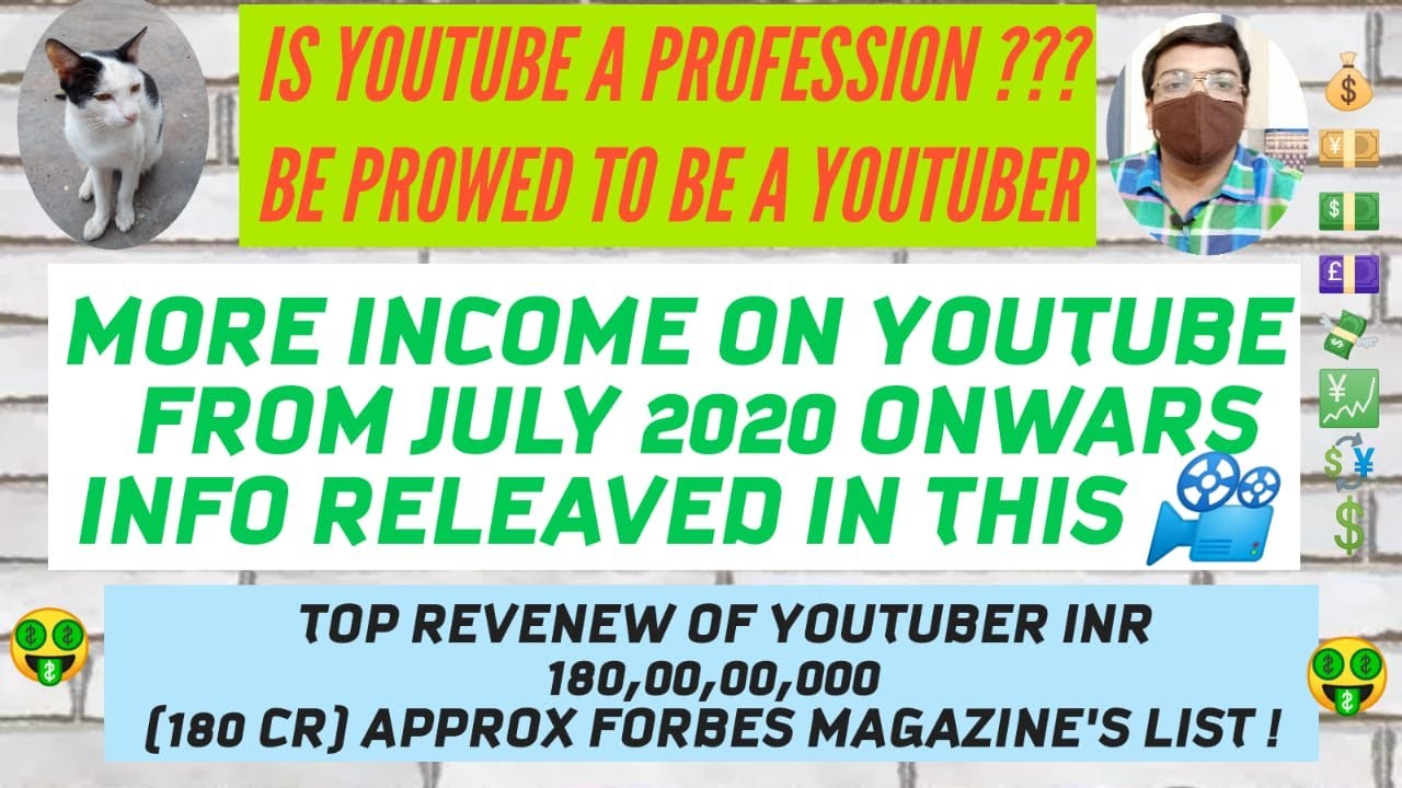 More Income Opportunity YouTube - From July 2020 YouTuber A Profession ...