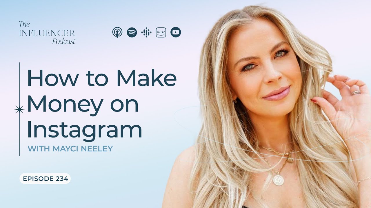 Rewind EP234: How to Make Money on Instagram with Mayci Neeley | Julie ...