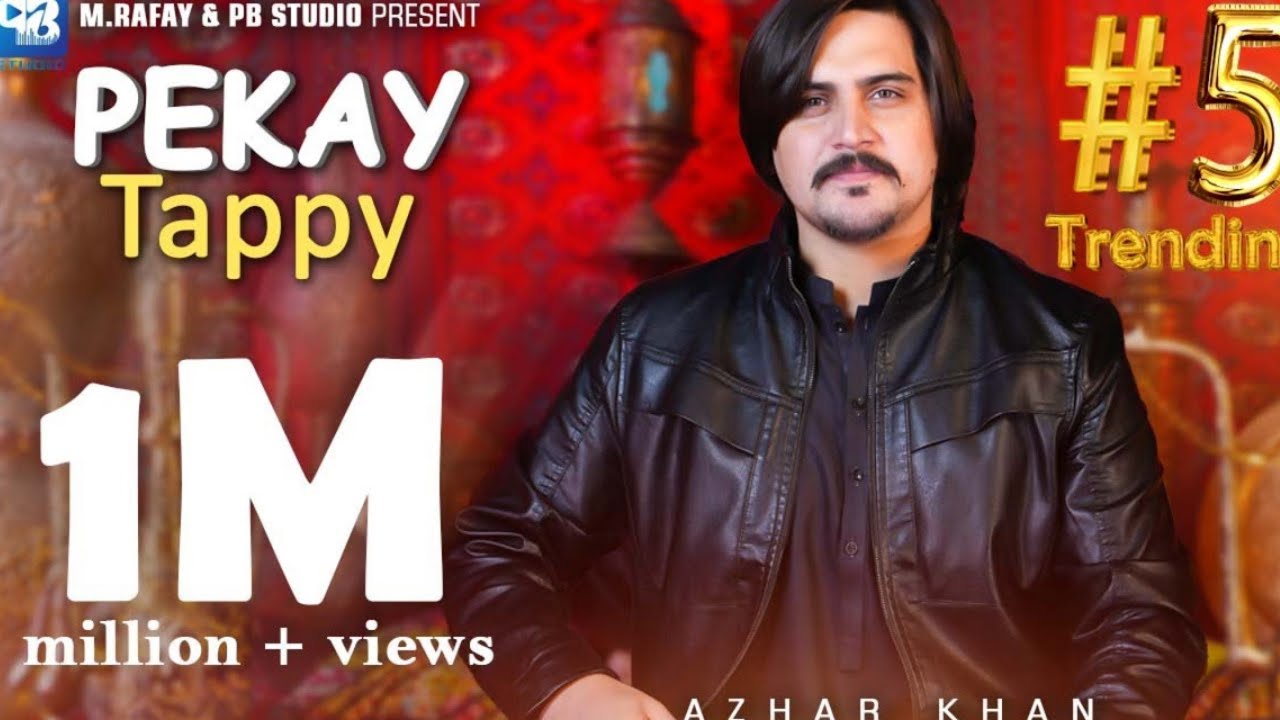 Atar ba Pe Tawe kama Azhar khan new song 2024 Tappy Tappaezy Tapy ...