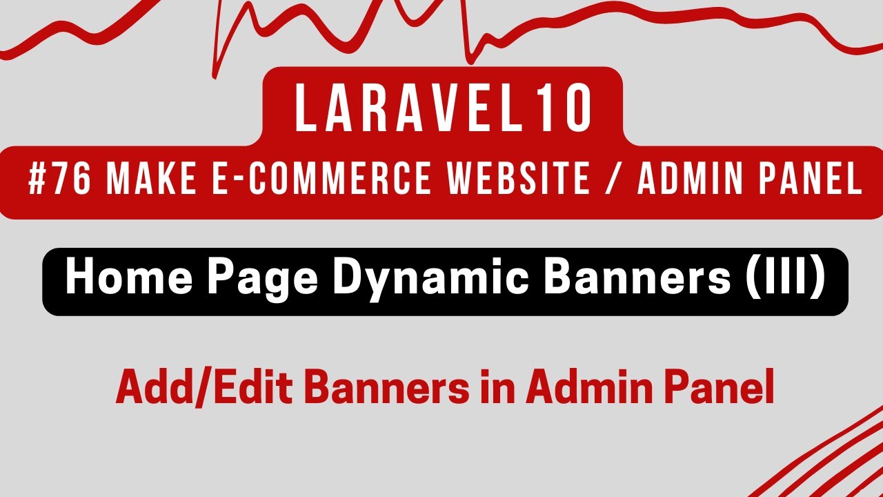 #76 Laravel 10 Tutorial | Home Page Dynamic Banners (III) | Add/Edit Banners in Admin Panel ...