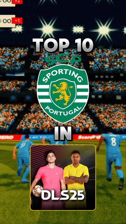 DLS 25 | TOP 10 SPORTING CP PLAYERS IN DLS 25 #dreamleaguesoccer2025 #dls25 #top10bestplayers ...