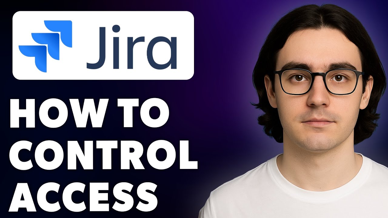 How To Control Access To A Jira Project Atlassian Jira [2025 Guide]q ...
