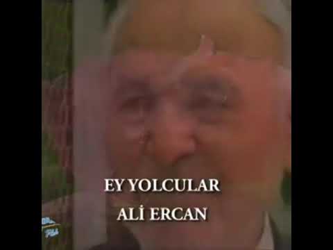 ALİ ERCAN EY YOLCULAR
