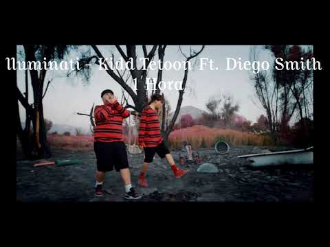 Illuminati - Kidd Tetoon Ft  Diego Smith [1 Hora versión]
