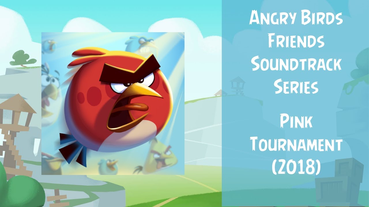 Angry Birds Friends Soundtrack | Pink Tournament (2018) | ABFT - YouTube