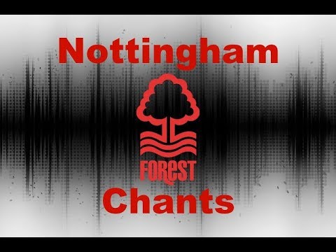 Nottingham Forest's Best Football Chants Video | HD W/ Lyrics - YouTube