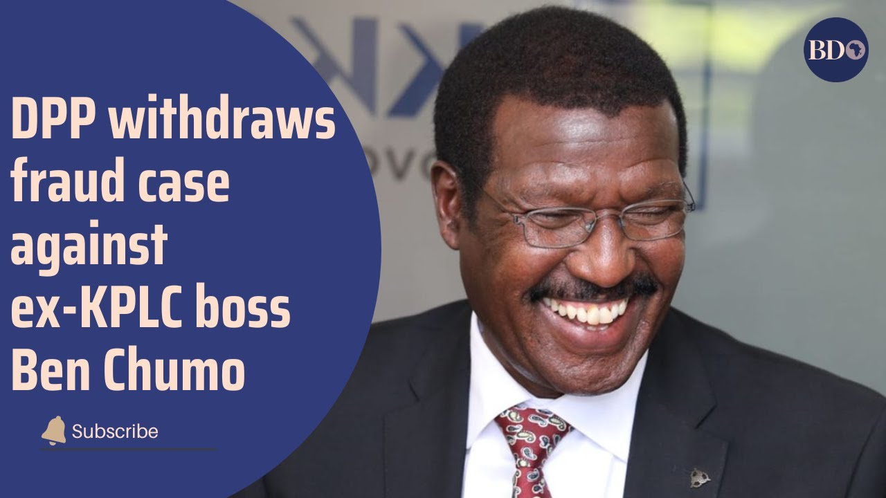 DPP withdraws fraud case against ex-Kenya Power boss Ben Chumo - YouTube