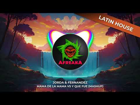 Jorda & Fernandez - Mama de la Mama vs y que fue (Mashup) #trending #viral #elalfa