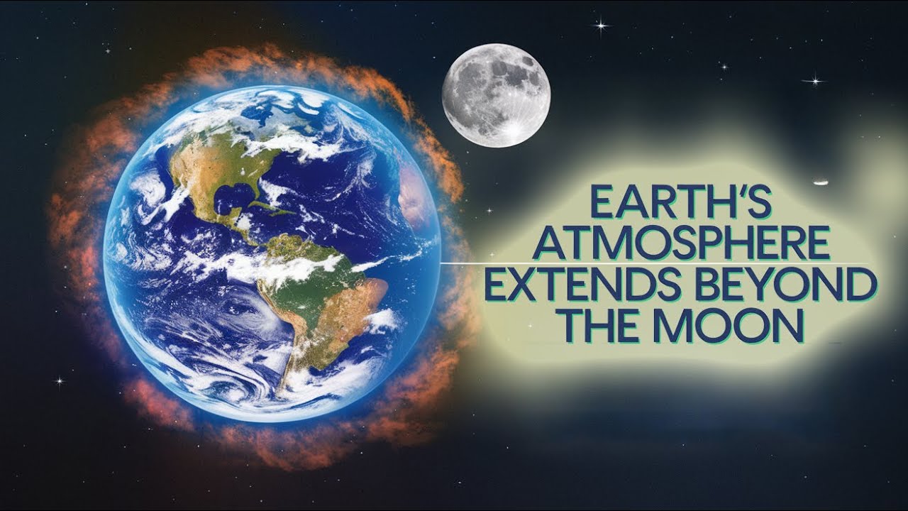 Earth’s Atmosphere Extends Beyond the Moon! - YouTube
