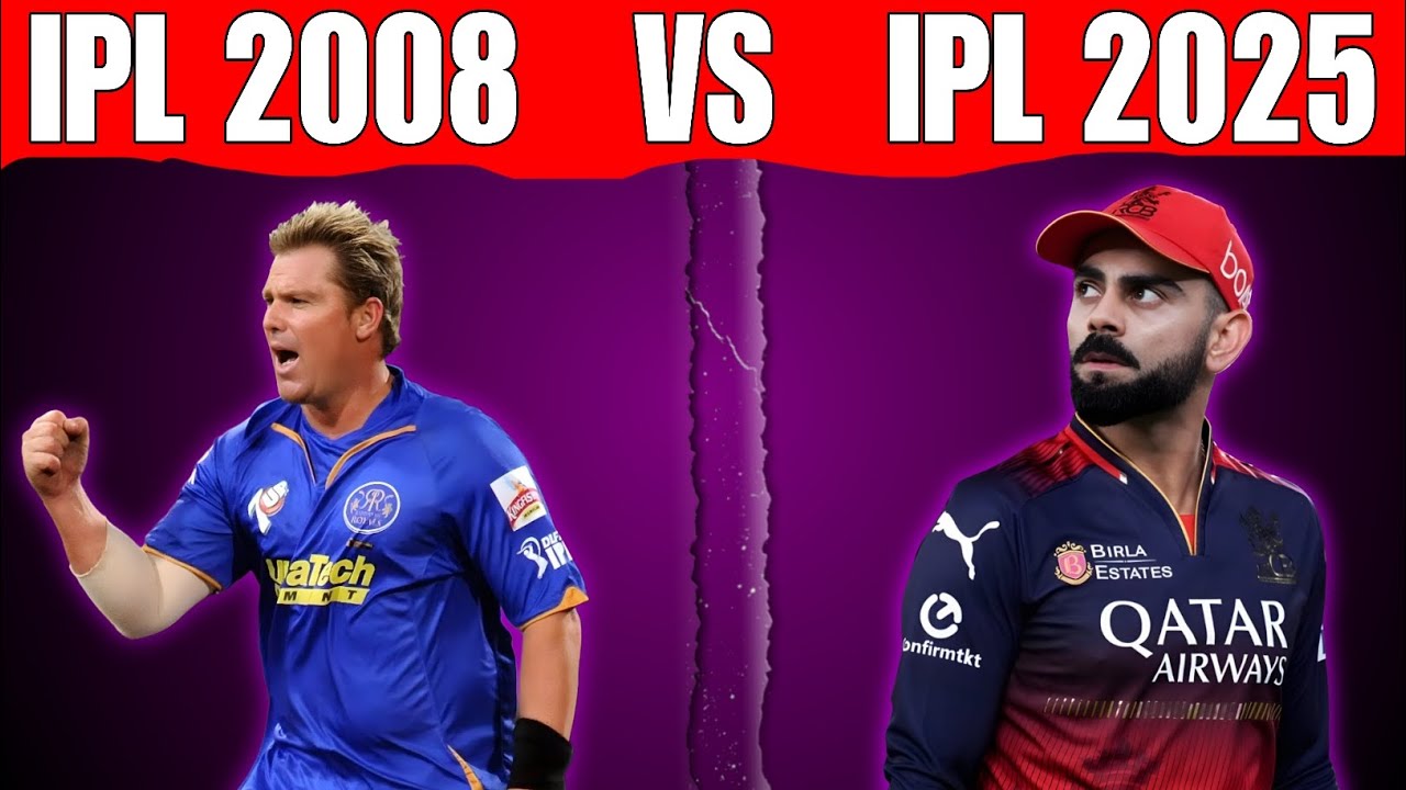 IPL 2008 Vs IPL 2025 Full Comparison | Cric Nest - YouTube
