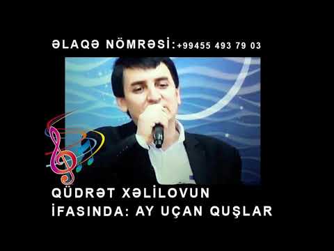 Qüdrət Xəlilov Ay uçan quşlar