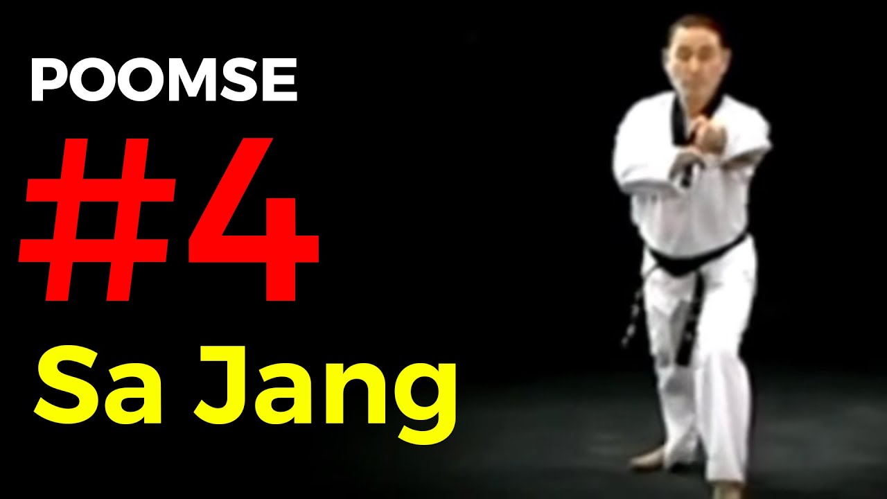 Poomse 4 - SA JANG – Taekwondo Poomsae (poumse) - YouTube