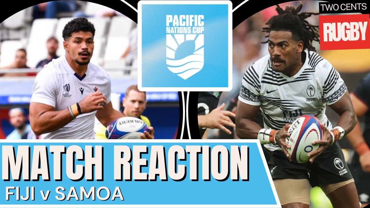Fiji v Samoa Match Review - Pacific Nations Cup Rugby 2024 - YouTube