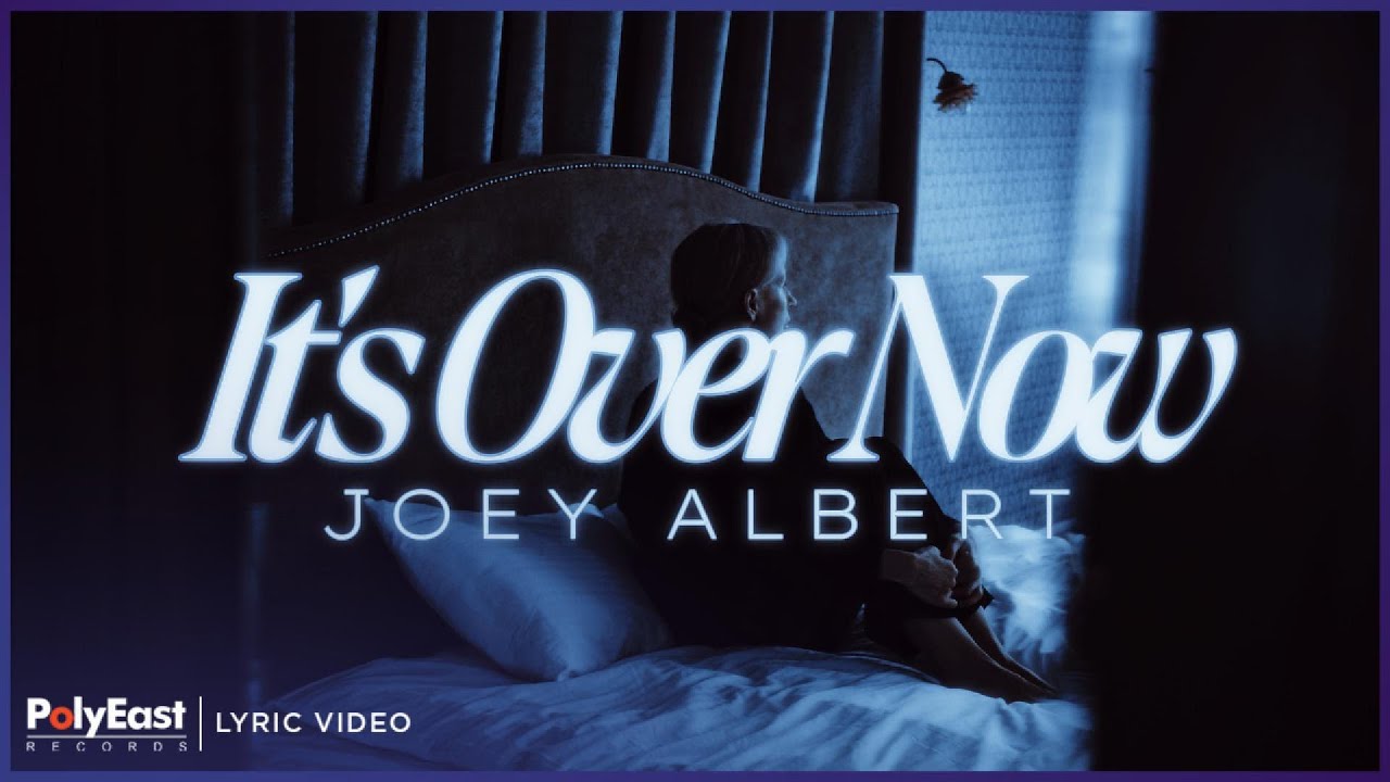Joey Albert - It's Over Now (Lyric Video) - YouTube