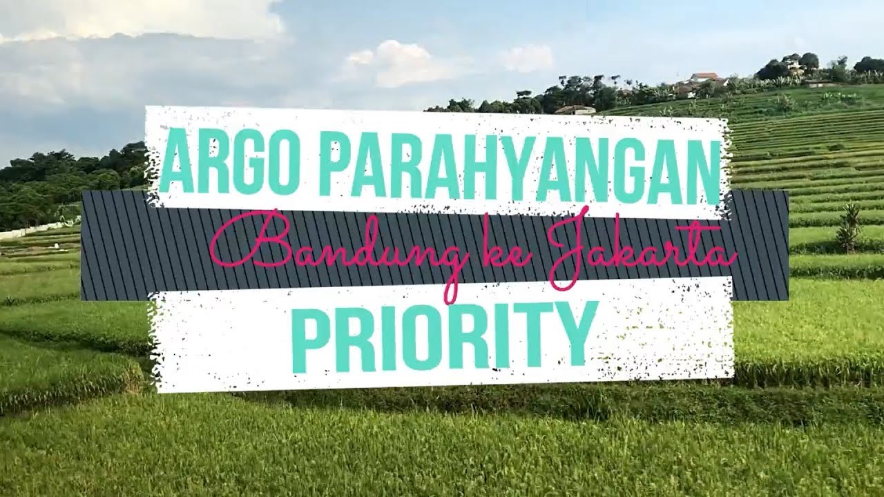 Review Kereta Api Argo Parahyangan Priority | Bandung - Jakarta - YouTube