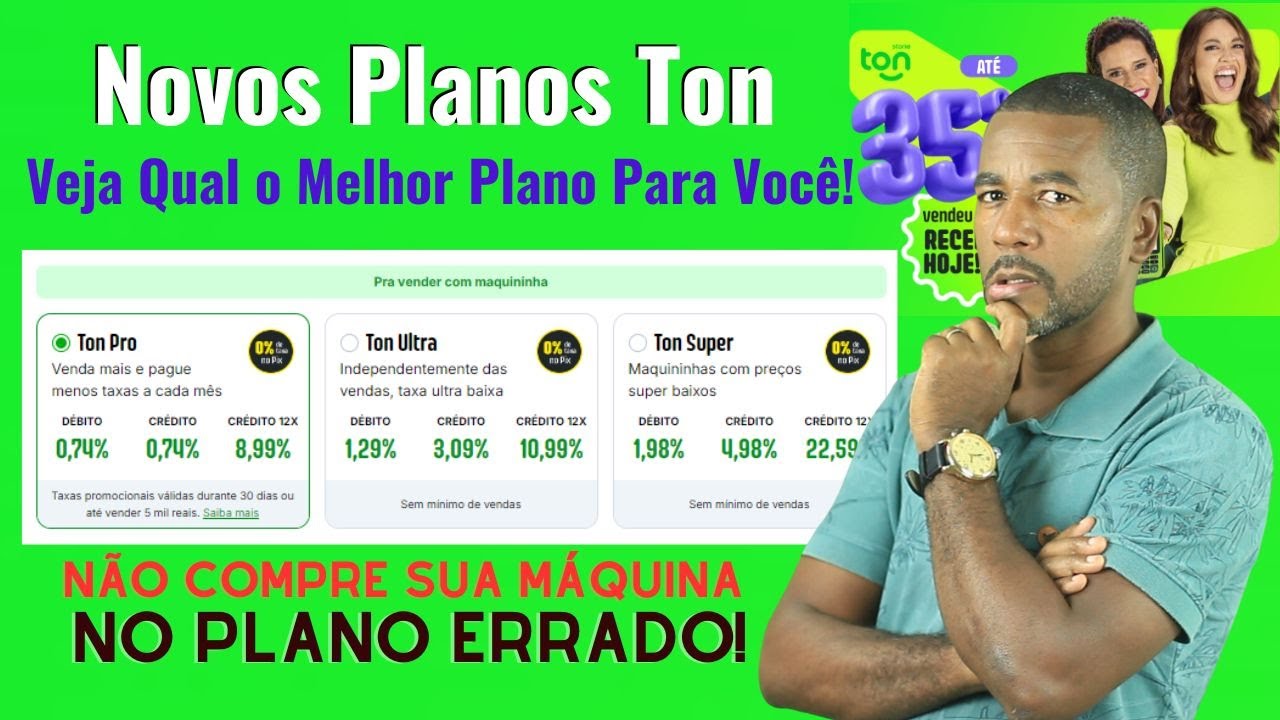 Novos Planos TON 👀ENTENDA COMO FUNCIONA AGORA 👀 Veja Qual o Melhor ...
