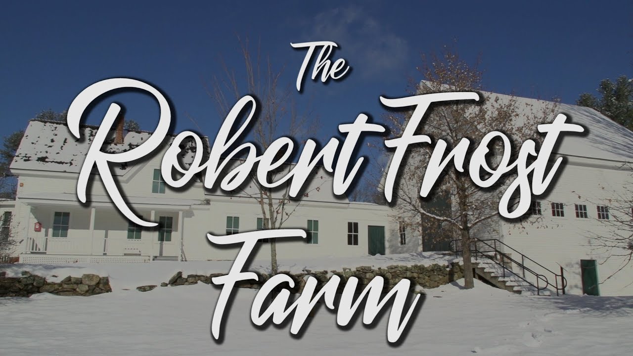 DAY 303: The Robert Frost Farm - YouTube