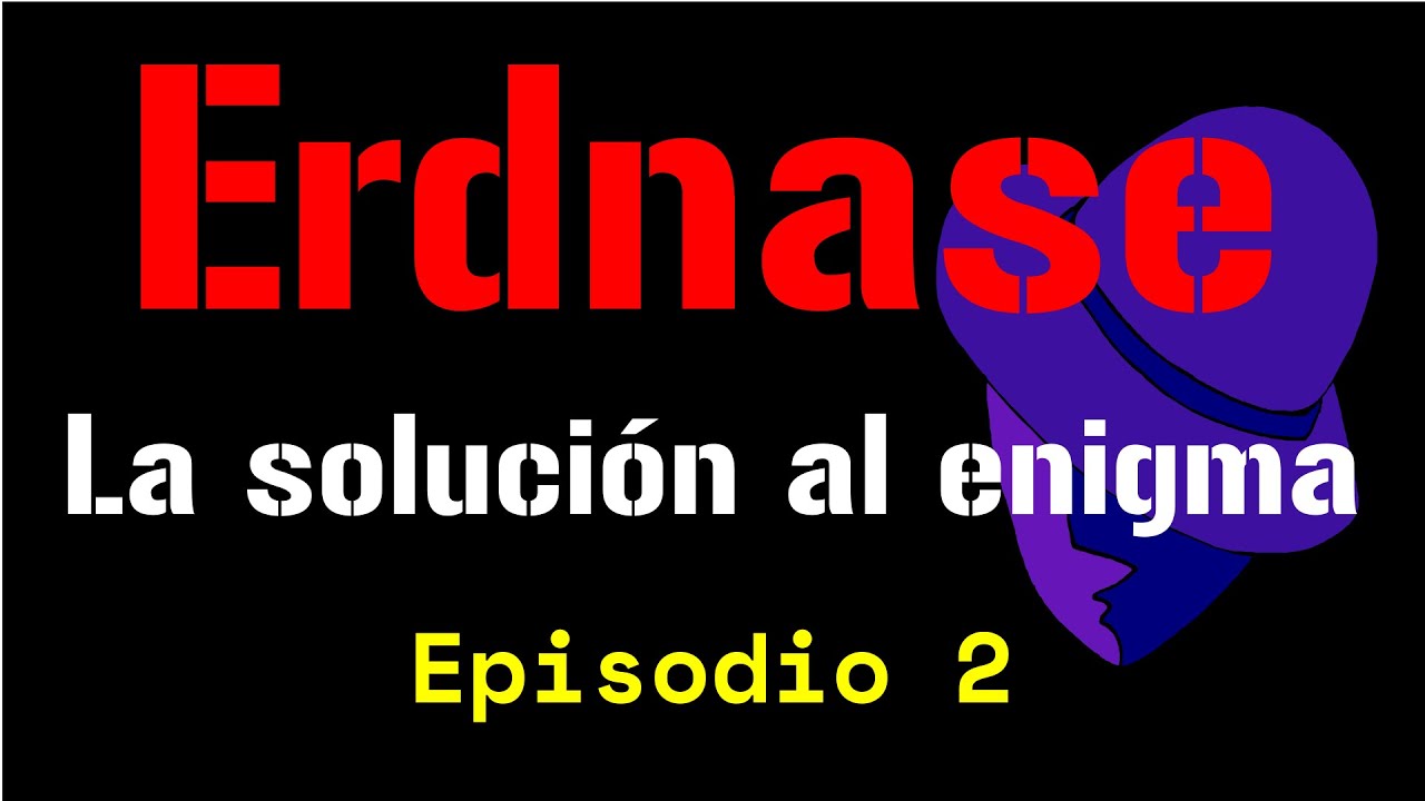 Erdnase: la solución al enigma (episodio 2) - YouTube