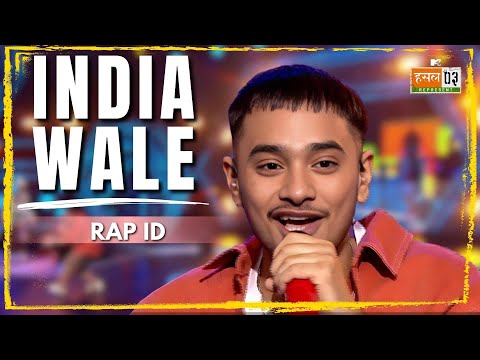 India Wale | Rap ID | MTV Hustle 03 REPRESENT