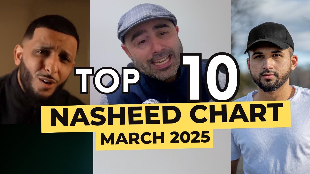 Top 10 Nasheed Chart March 2025 (Vocals only) - YouTube