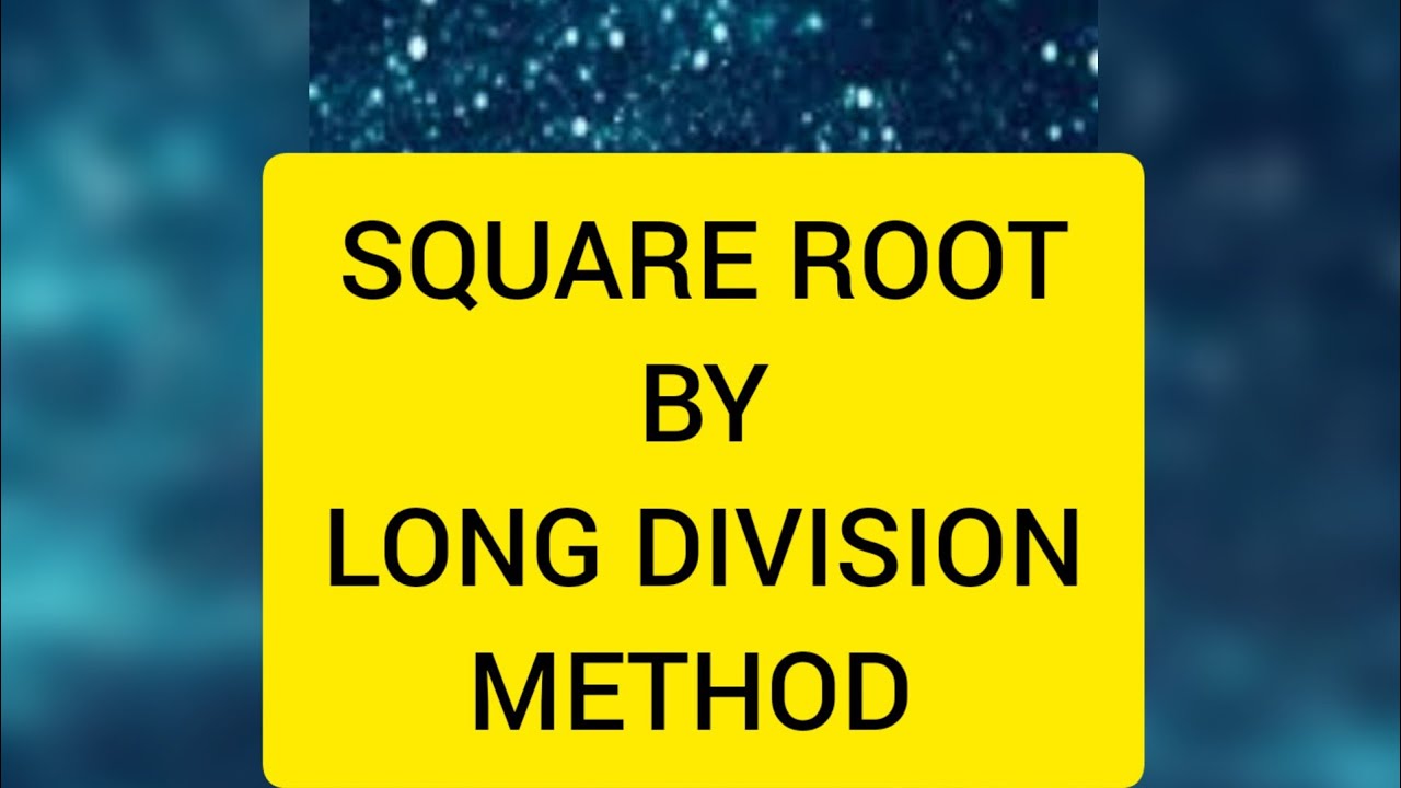 Squareroot By Long Division Methodramyaasokan Youtube 8242