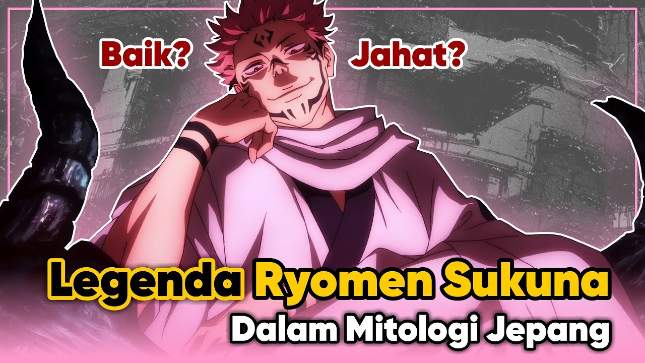 Mengenal Mitologi Dan Legenda Ryomen Sukuna Yang Disebut Di Jujutsu ...