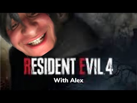 Resident evil 4 with Alex (LOW QUALITY LOL) - YouTube