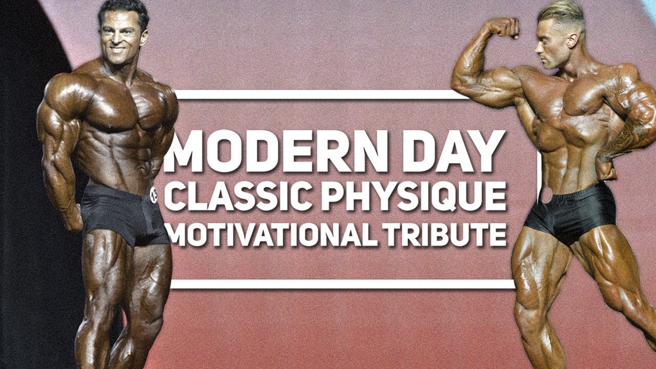Modern Day Classic Physiques - Motivational Tribute - YouTube