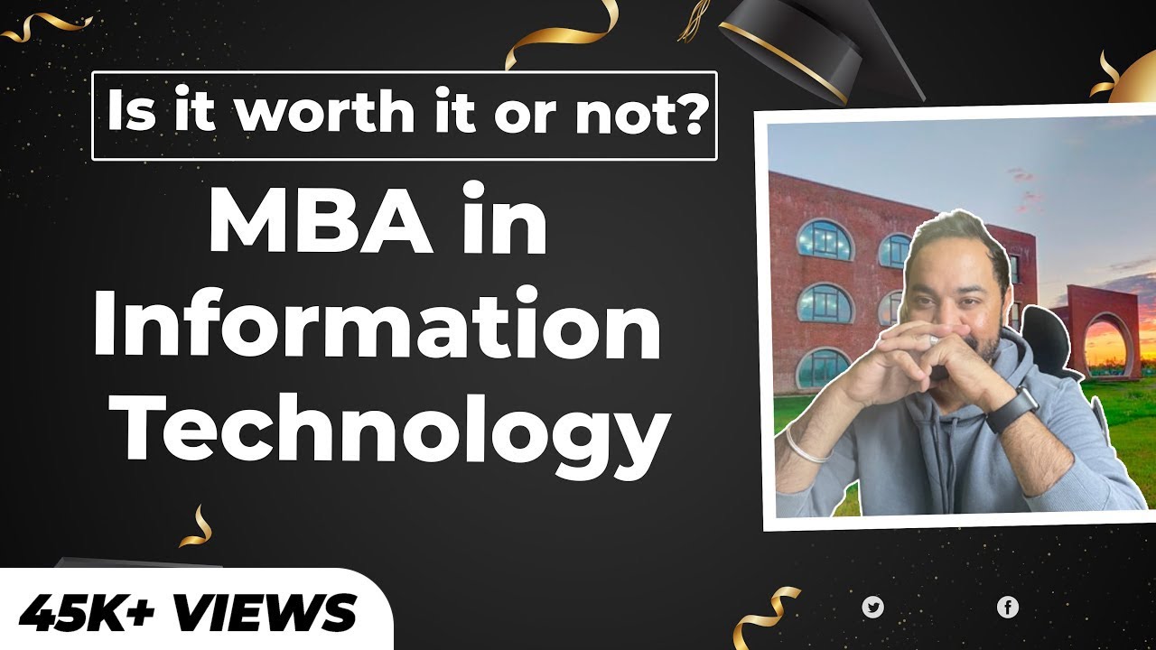 MBA in Information Technology | Is it worth it or not? | MBA ...