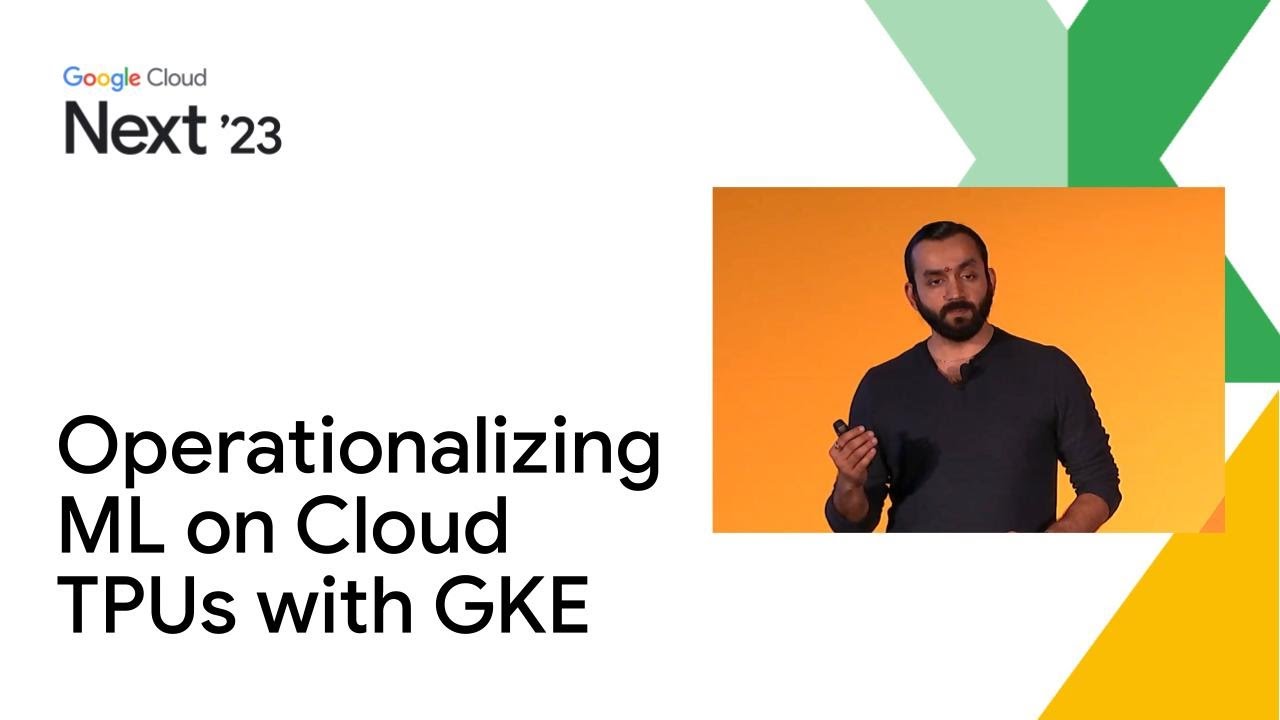 Operationalizing Large Scale Machine Learning ML On Cloud TPUs With operationalizing-large-scale-machine-learning-ml-on-cloud-tpus-with