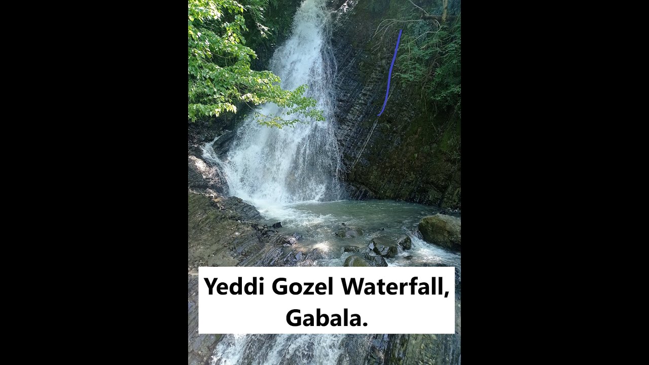 Yeddi Gozel Waterfall, Gabala | Day View | English, Hindi, Urdu ...