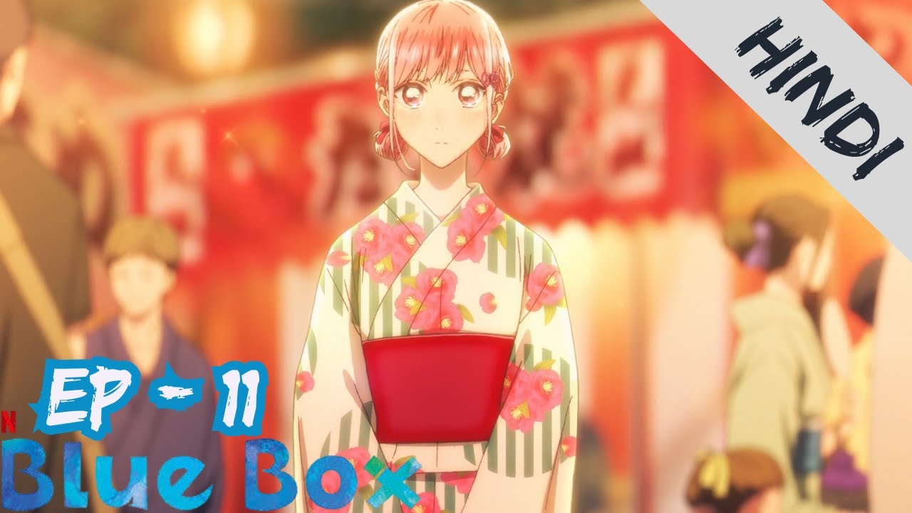 Blue Box Episode 11 Explained In Hindi | Anime Explanation | Popular ...