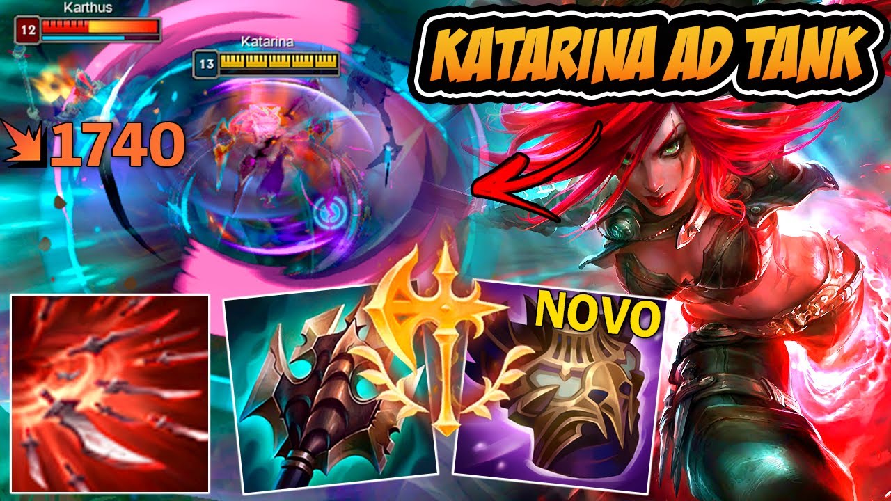 A NOVA KATARINA AD TANK COM O ITEM NOVO DE BRUISER !! - LEAGUE OF ...