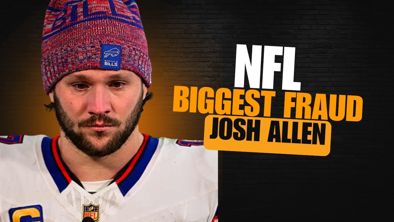 Josh Allen is the biggest fraud in the history of the NFL!! #nfl # ...