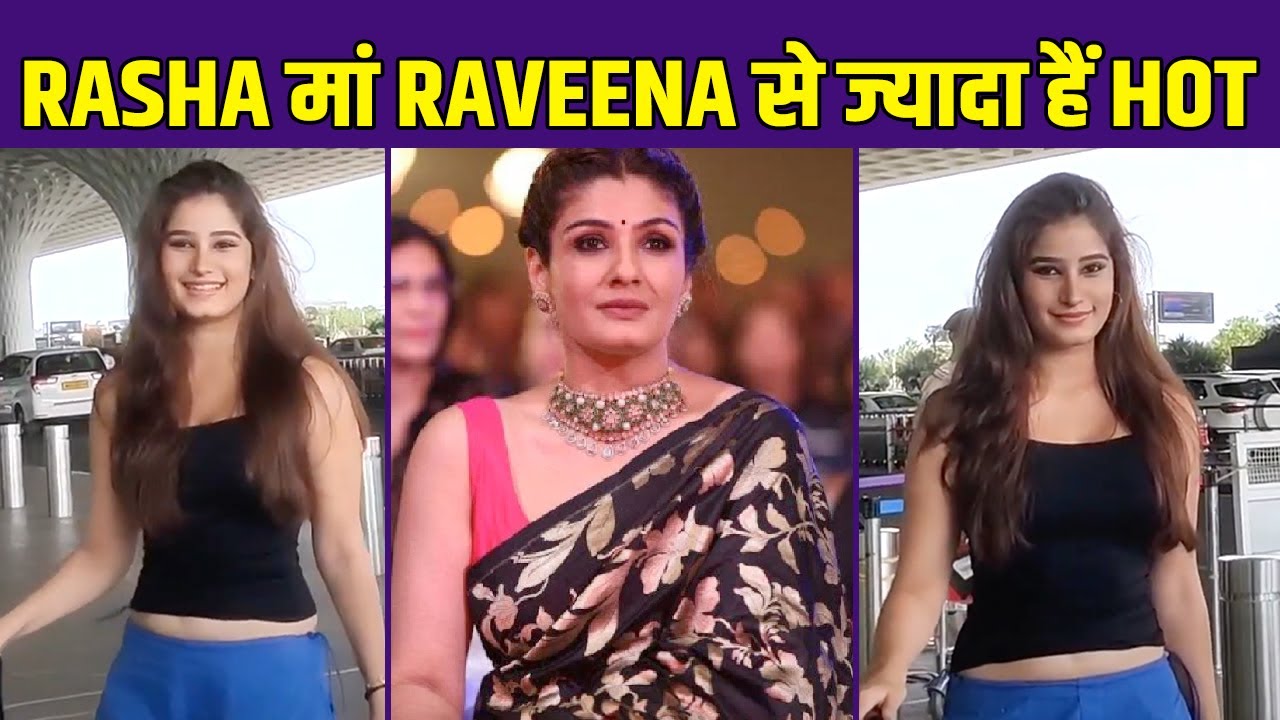 Rasha Thandani अपनी मां Raveena Tandon से भी ज्यादा Hot लगती हैं - YouTube
