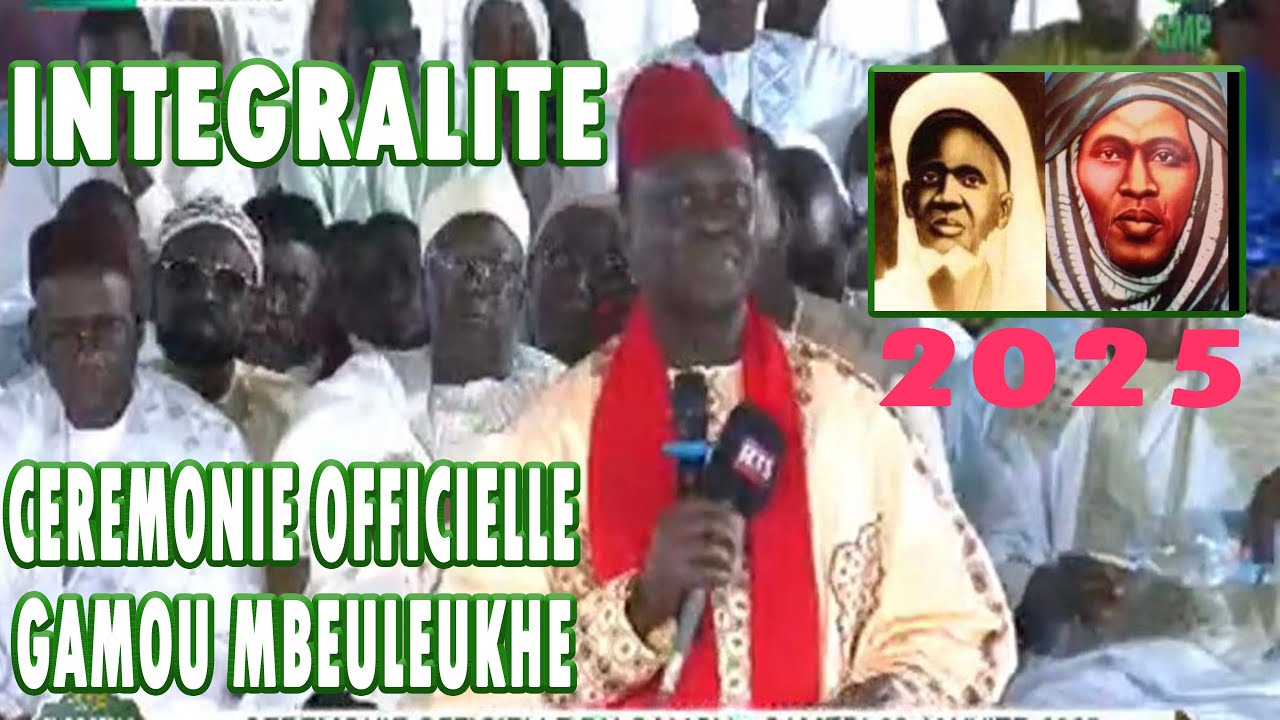 🔴 [REVIVEZ] CEREMONIE OFFICIELLE GAMOU MBEULEUKHE 2025 - YouTube