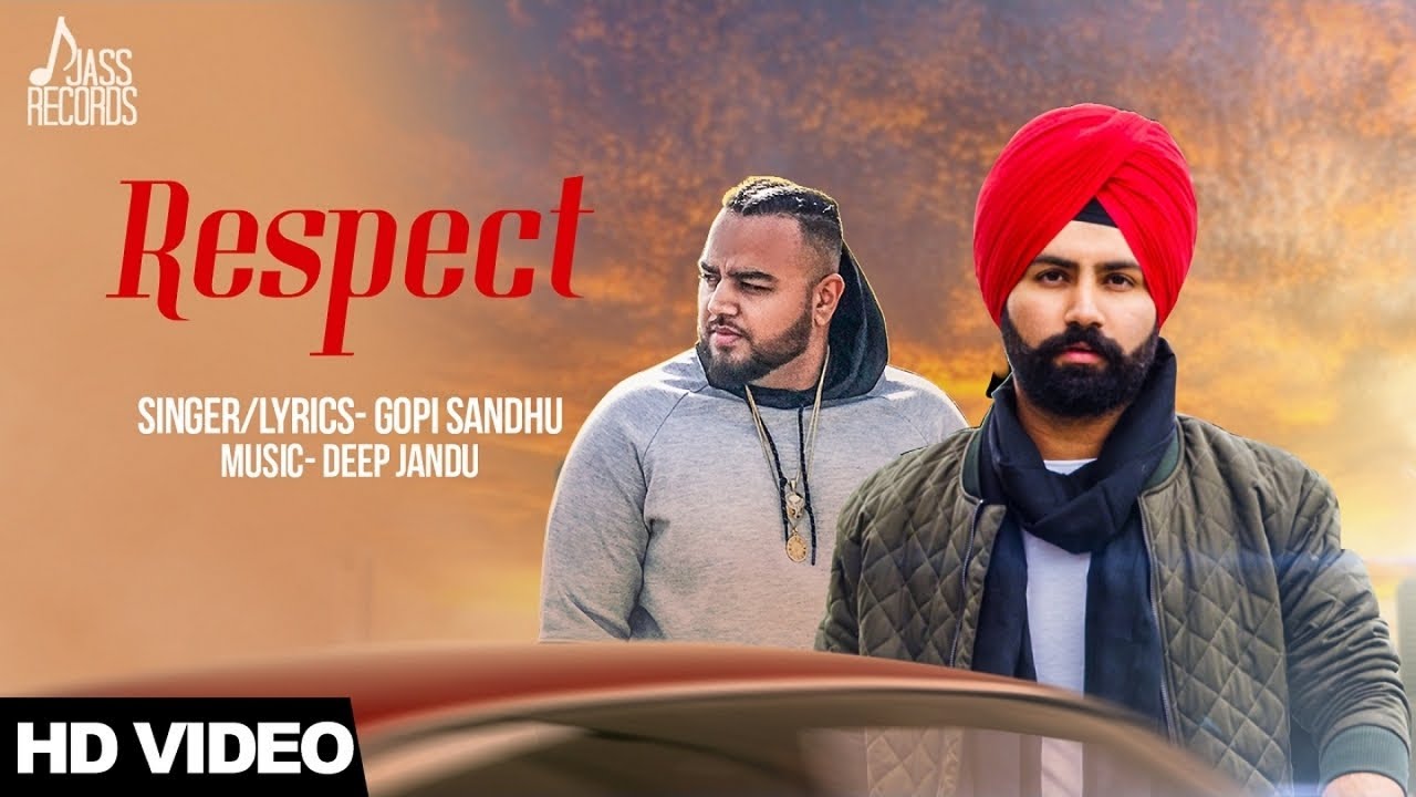 Respect|( Full HD) | Gopi Sandhu |Punjabi Songs 2017 - YouTube