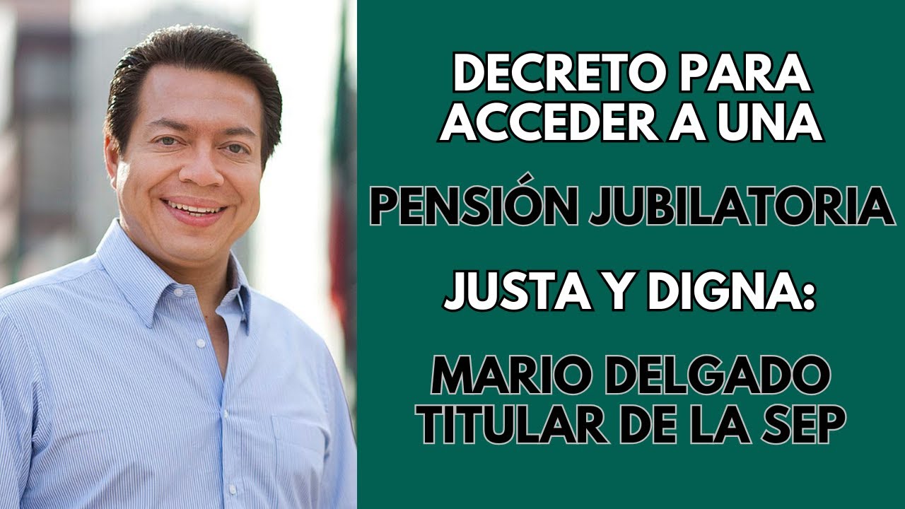 Decreto para acceder a una pensión jubilatoria justa y digna: Mario ...